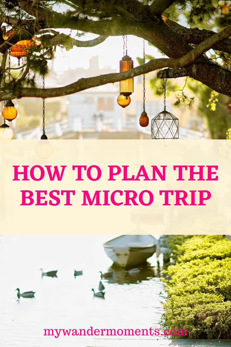 How to Plan the Best Micro Trip
